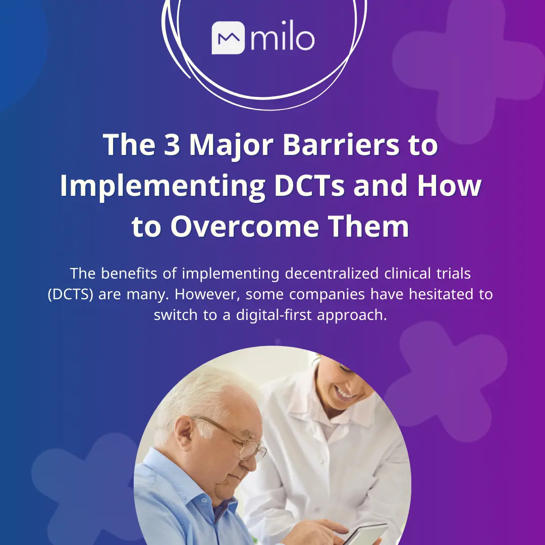 The 3 Major Barriers to Implementing DCTs and How to Overcome Them