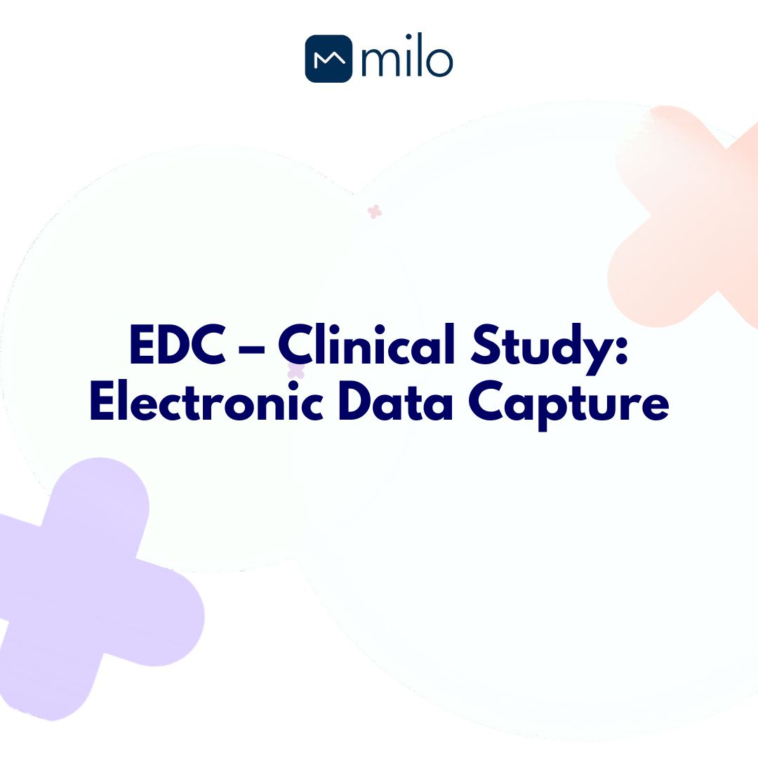 EDC – Clinical Study: Electronic Data Capture