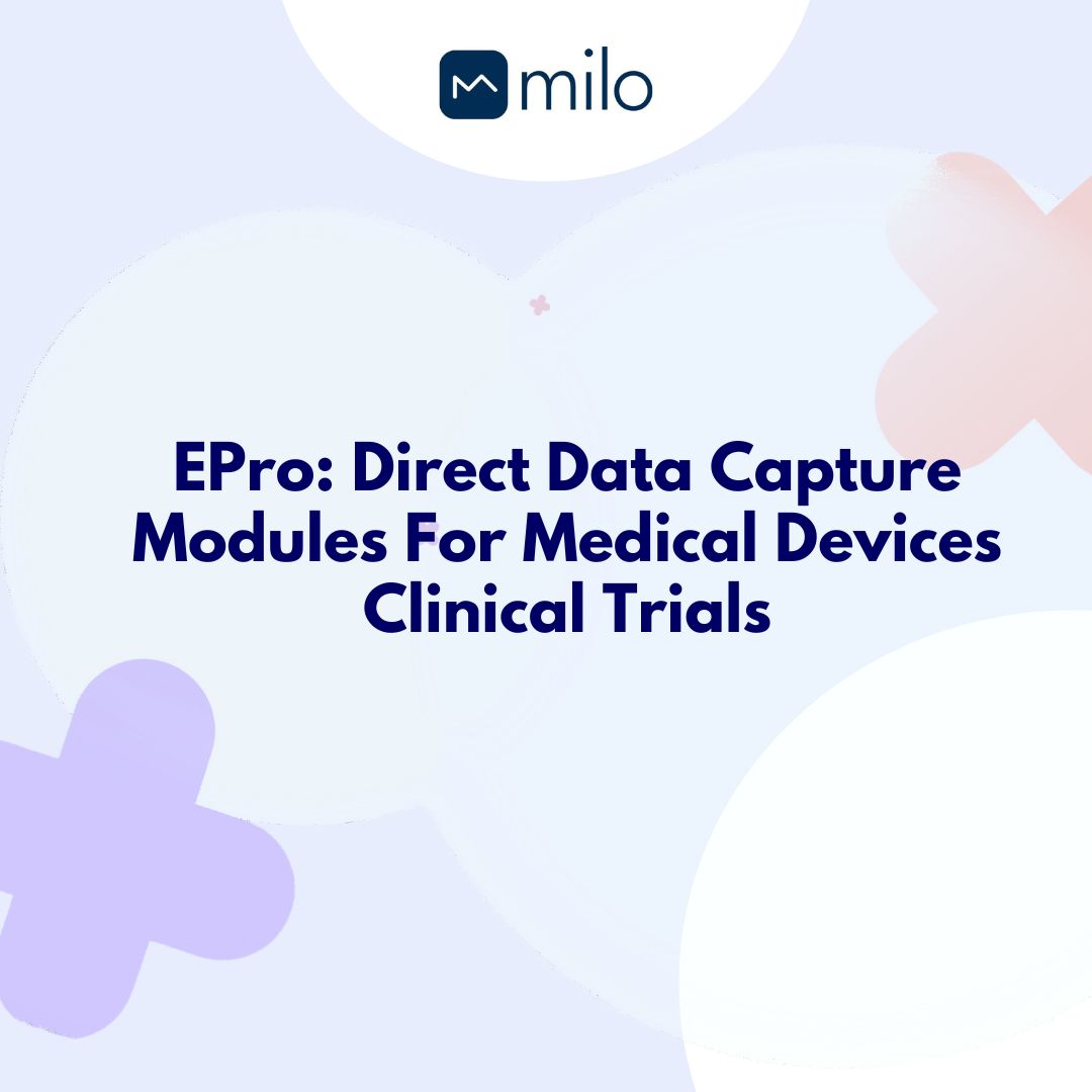 ePro: Direct Data Capture for Device Trials