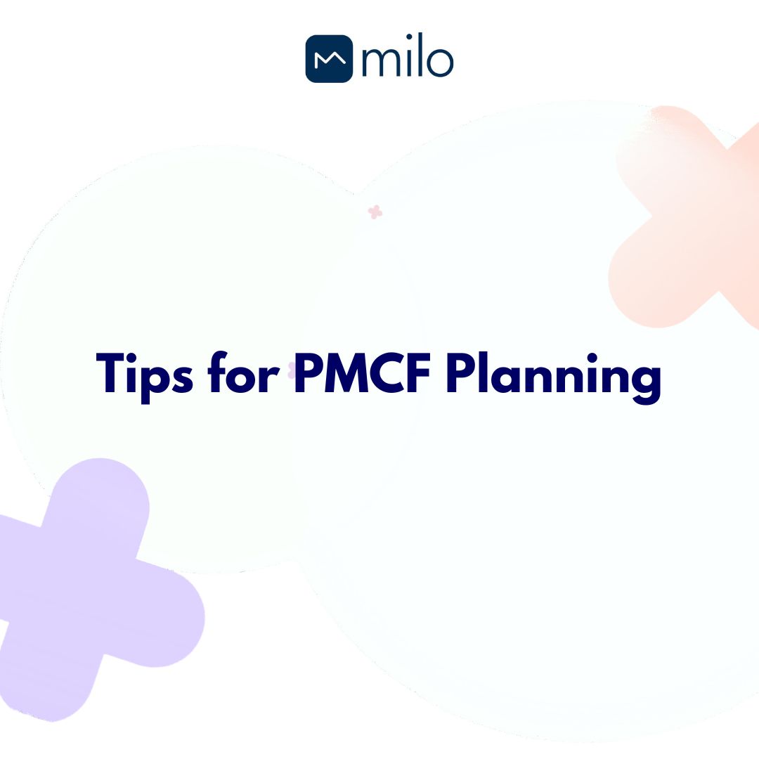 Tips for PMCF Planning