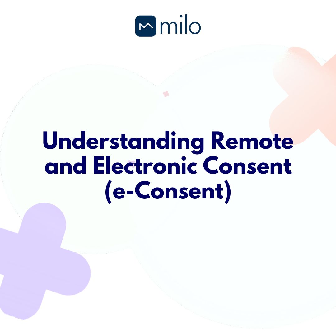 Understanding Remote and Electronic Consent (e-Consent)