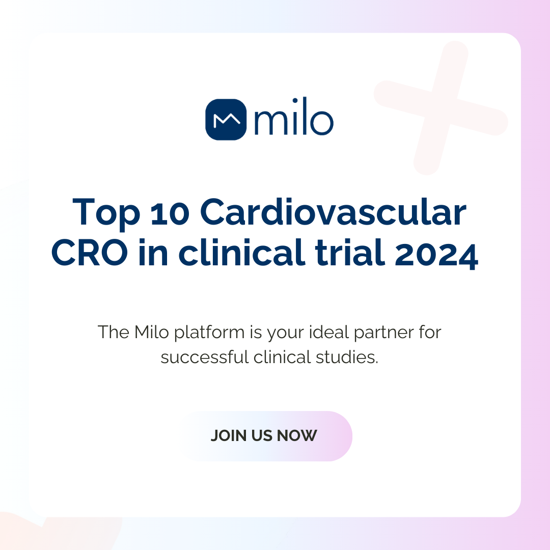 Top 10 Cardiovascular CRO in clinical trial 2024 - Milo Healthcare